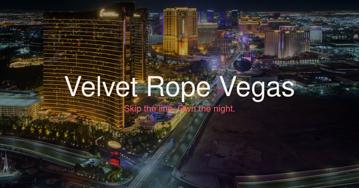 Guest List vs Bottle Service in Las Vegas | Velvet Rope Vegas